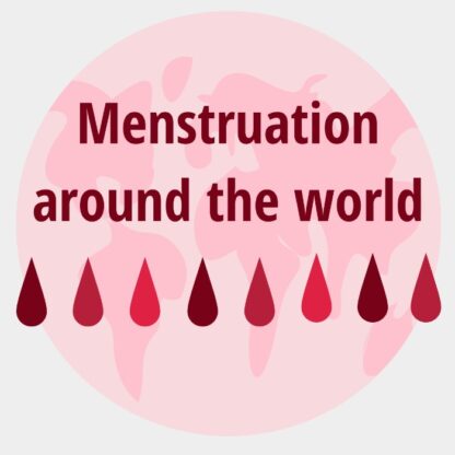 Welcome to 'Menstruation around The World' - Vulvani